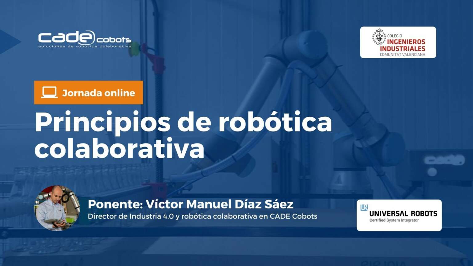 Webinar Principios De La Robótica Colaborativa Cade Cobots